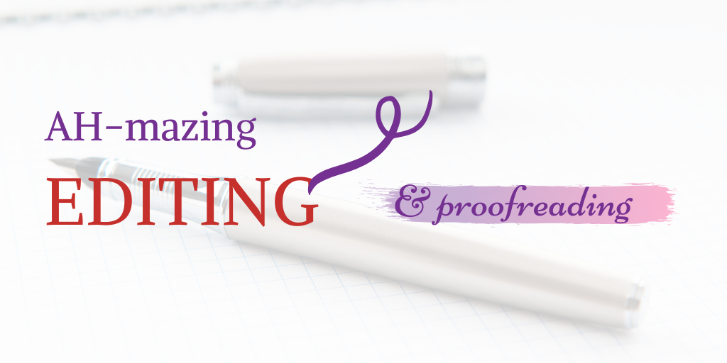 AH-mazing Editing & Proofreading – Your words, done 'write'